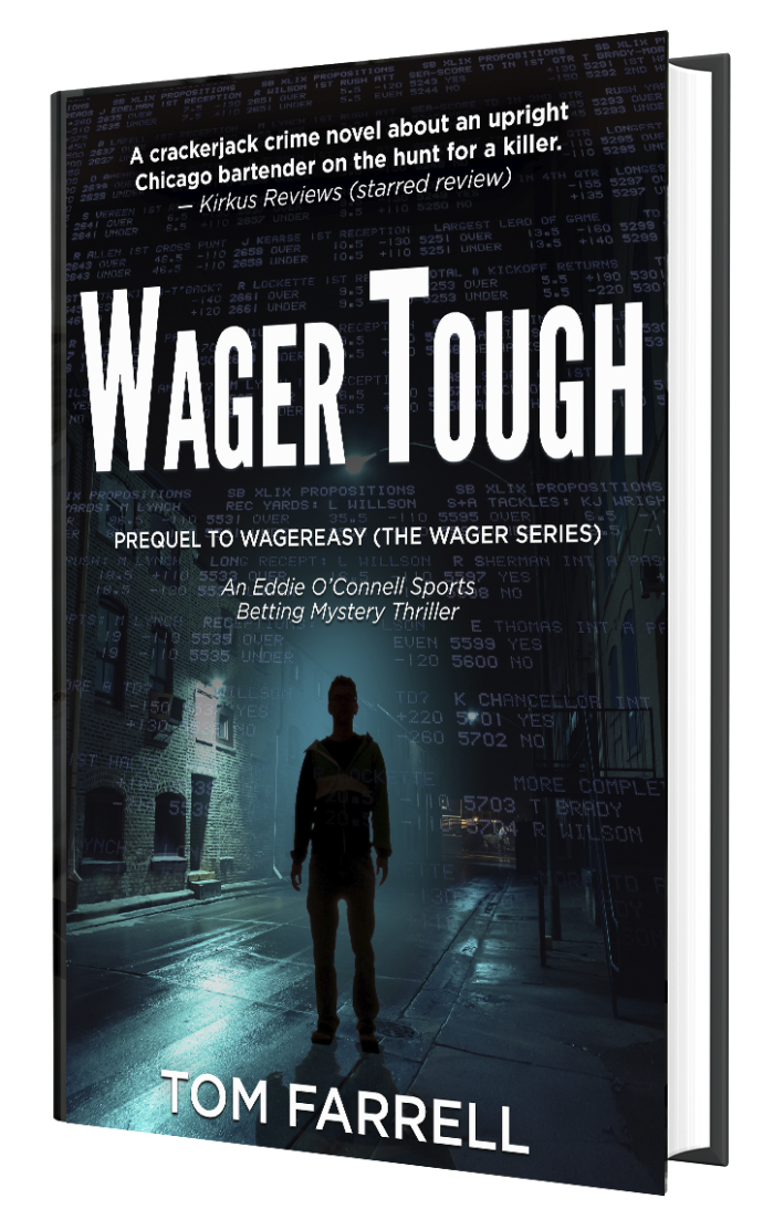 Tom Farrell | Author of Wager Easy, Sports Betting Mystery Thriller